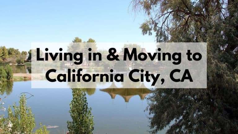 Living In & Moving To California City | ⭐️ ULTIMATE Guide With Tips