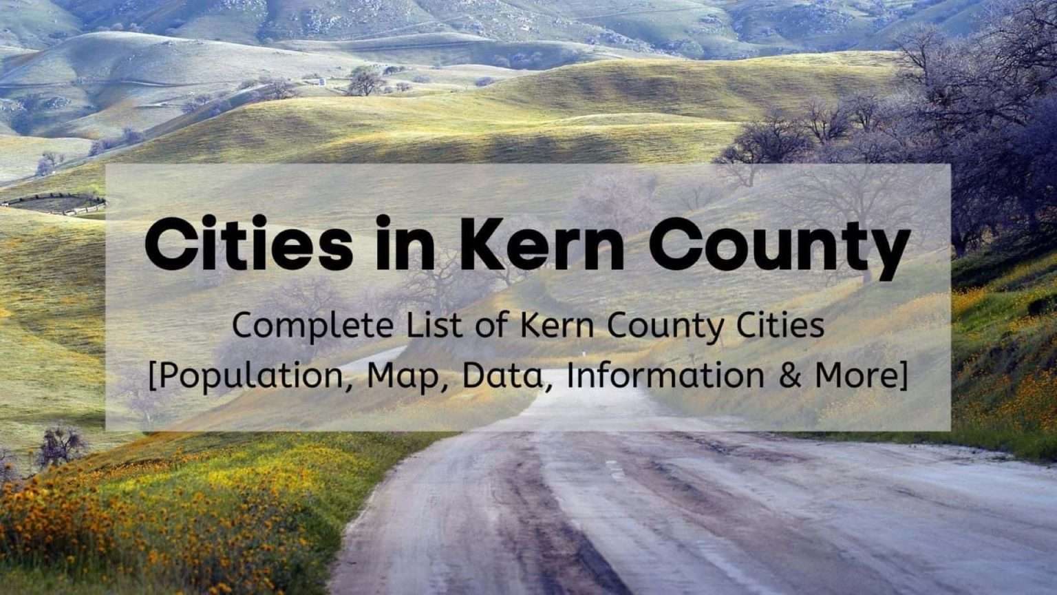 Cities in Kern County - ? COMPLETE List of Kern County Cities with ...