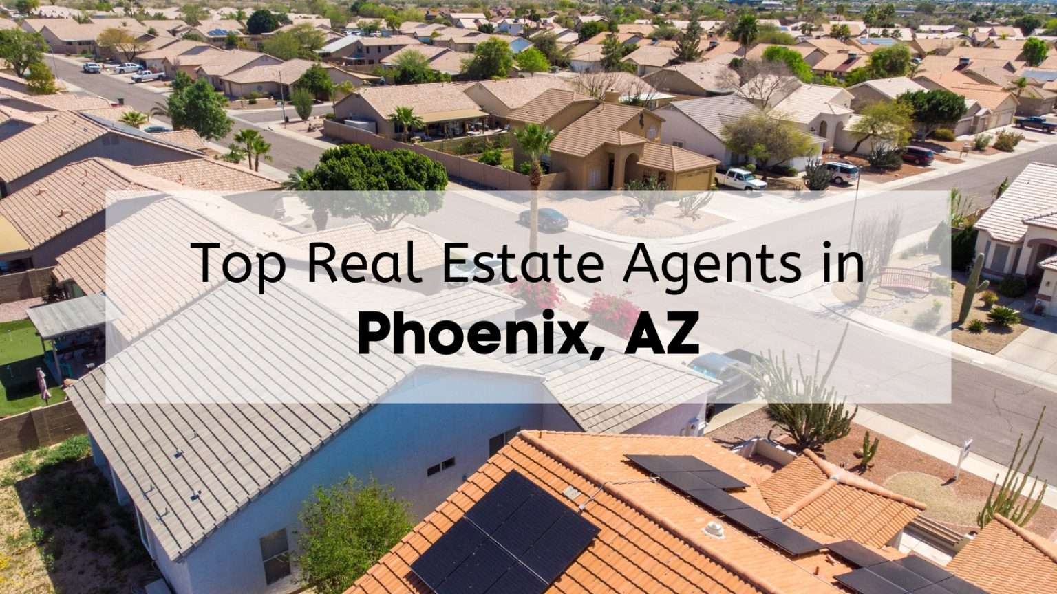 Guide to the Top Phoenix Realtors! 🏡🤩 | Discover the Best Real Estate ...